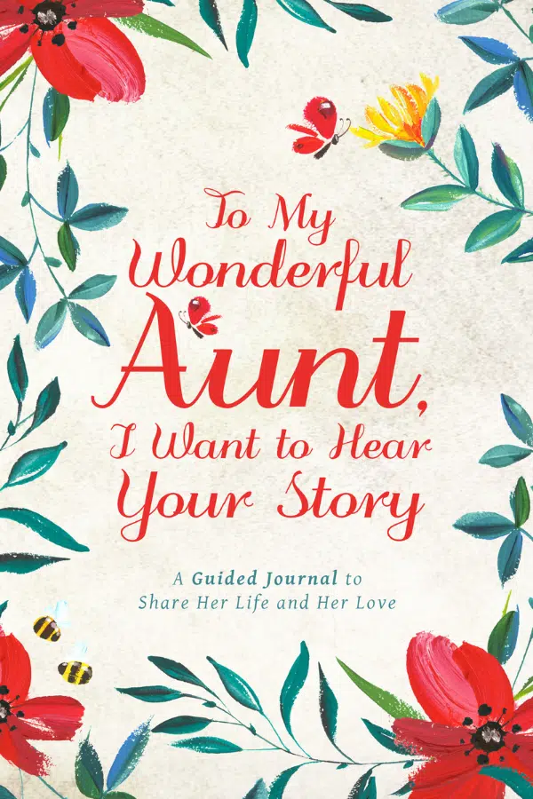 To My Wonderful Aunt, I Want to Hear Your Story
